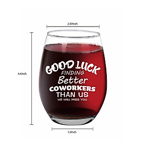 Good Luck Finding Better Coworkers Than Us Stemless Wine Glass Going Away Gift for Coworker Women Men Goodbye, Farewell, Leaving Gifts for Friends Colleague Boss Co-Worker, 15oz