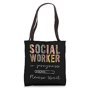 Social Worker in progress, Funny Future social worker SW Tote Bag