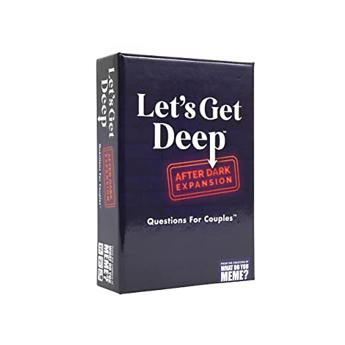 WHAT DO YOU MEME? Let's Get Deep: After Dark Expansion Pack