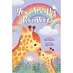 You Are My Rainbow: A Sweet Christian Board Book and Inspirational Baby Gift