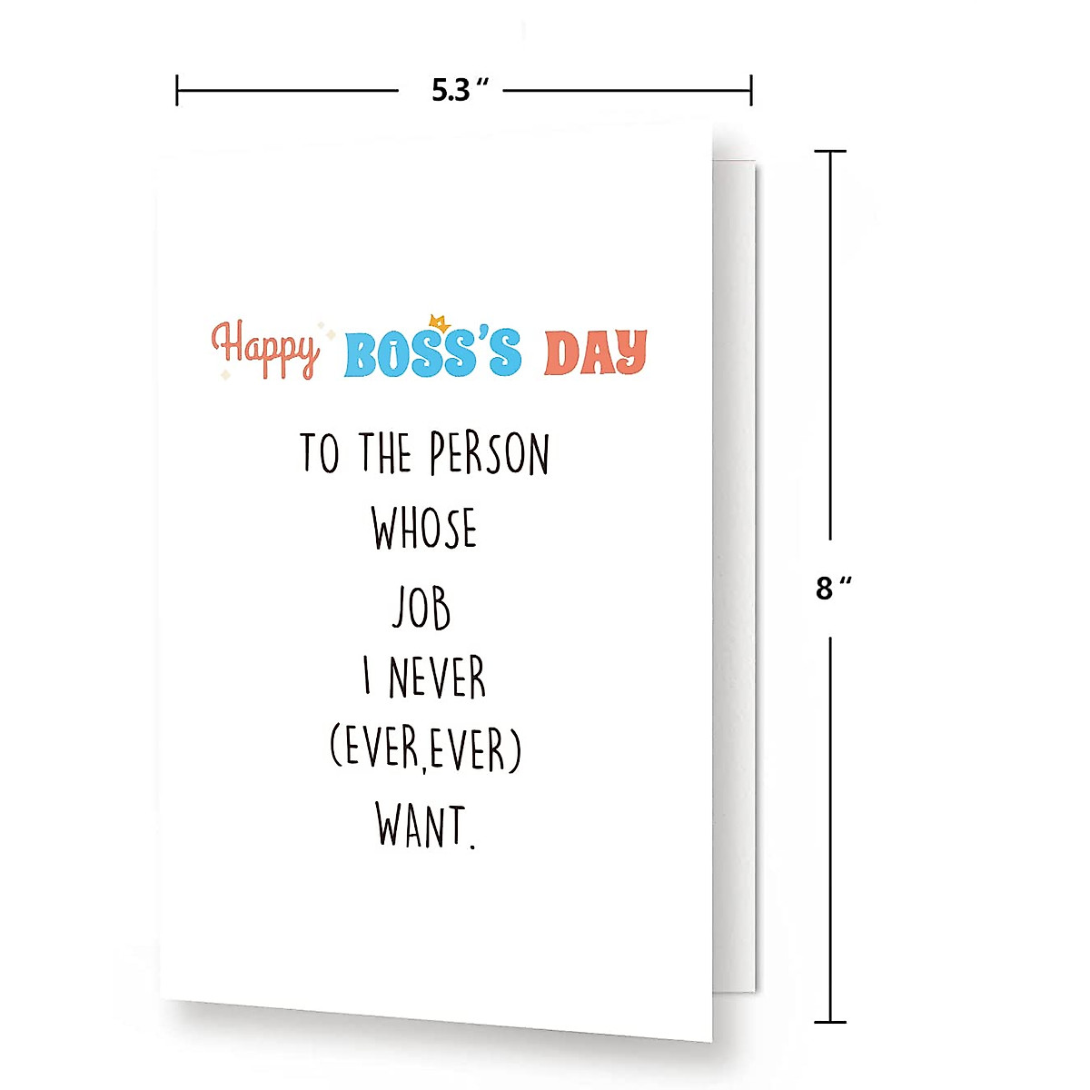 Spercy Funny Boss's Day Card from Employee, Boss Appreciation Card, Happy Boss's Day to the Person Whose Job I Never Ever, Ever Want