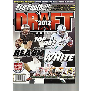 PRO FOOTBALL DRAFT GUIDE 2012, SPRING, 2012(IT'S NOT AS SIMPLE AS BLACK & WHITE