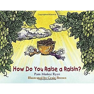 How Do You Raise a Raisin?