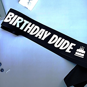 Birthday Dude Sash for Birthday Boy, Birthday Sash for Men, Birthday Party Decorations and Supplies for Boys, Birthday Gifts for Husband, Boyfriend, Son, Brother