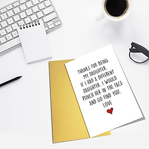 Funny Birthday Card for Daughter, Humorous Daughter Birthday Card, Hilarious Love You Card for Daughter, Thanks for Being My Daughter Card