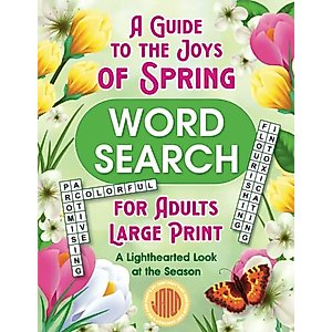 A Guide to the Joys of Spring Word Search for Adults Large Print: Puzzle Book of a Lighthearted Look at the Season