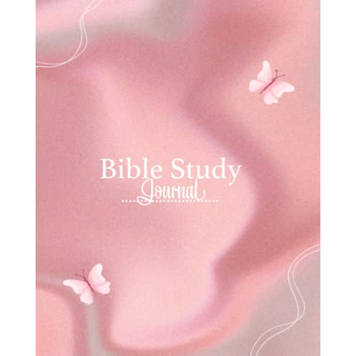 Bible Study Journal: Bible Study Journals For Women - Bible Study Notebook For Women | Christian Gifts For Women