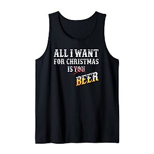 Funny for Uncle Dad All I Want For Christmas Is Beer Tank Top