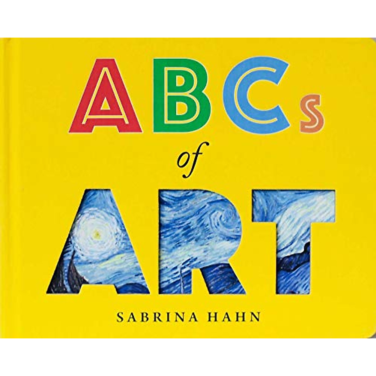 ABCs of Art (Sabrina Hahn's Art & Concepts for Kids)