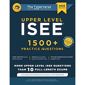 Upper Level ISEE: 1500+ Practice Questions