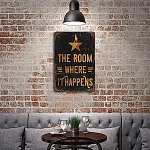 Tin Hanging Picture The Room Where It Happens Tin Sign, Hamilton Musical Art Prints, Alexander Hamilton Wall Decor, It Is A Way of Life Metal Tin Signs Retro Decoration Beer TIN Signs Wall Decoration