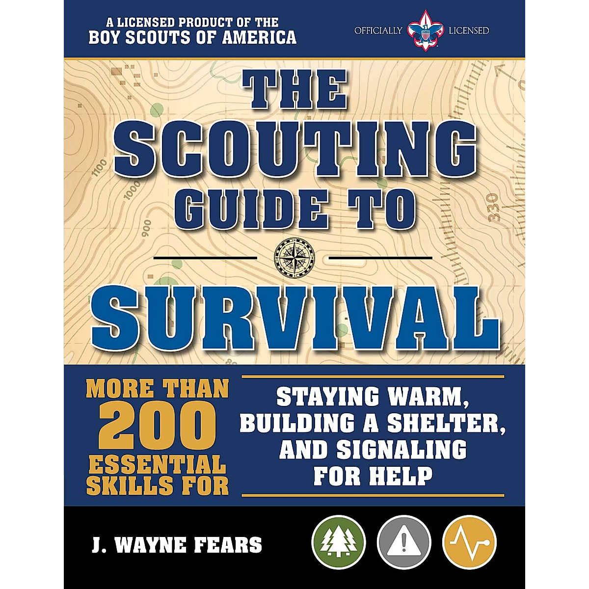 The Scouting Guide to Survival: An Officially-Licensed Book of the Boy Scouts of America (A BSA Scouting Guide)