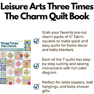 Three Times the Charm!-7 Quilt Patterns by Me and My Sister Designs Using Precut Charm Packs