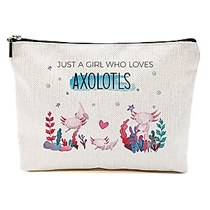 Axolotl Makeup Bag Axolotl Gifts for Teen Girls Women Axolotl Lover Stuff Merch Animal Lover Funny Birthday Christmas Gifts for Daughter Sister Bestie Friends Just A Girl Who Loves Axolotls