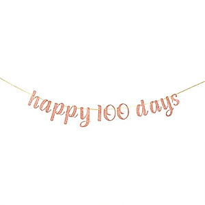 Rose Gold Happy 100 Days Banner, Kid's 100 Days Celebration,100th Day of School - Happy 100 Days Decorations - 100 Days Theme Party Decoration