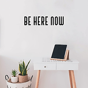 Vinyl Wall Art Decal - Be Here Now - 5.5" x 25" - Modern Motivational Positive Vibes Quote Sticker for Home Office Kids Room Playroom Classroom School Coffee Shop Decor (Black)