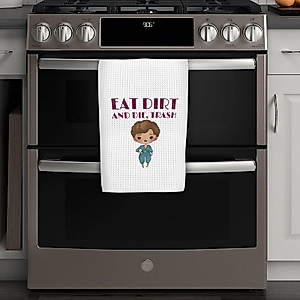 WCGXKO Funny TV Show Inspired Dorothy Quote Eat Dirt and Die Trash Cute Housewarming Gift Novelty Dish Towel (Eat Dirt and Die Trash)