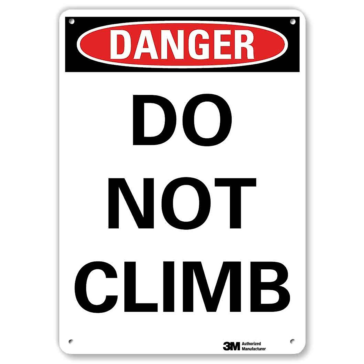 SmartSign "Danger - Do Not Climb" Sign | 10" x 14" 3M Reflective Aluminum