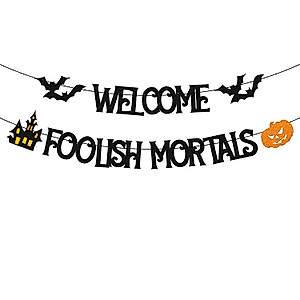 Welcome Foolish Mortals Decorations Halloween Party Banner Haunted House Hanging Ghost Pumpkin Bats Witches Theme Happy Halloween Glitter Black Party Supplies