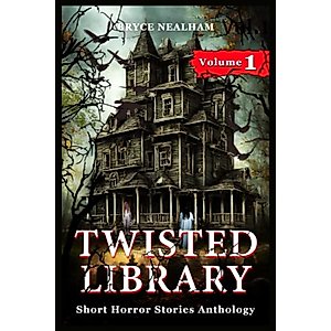 Twisted Library - Volume 1: Short Horror Stories Anthology (Savage Fear Anthologies)