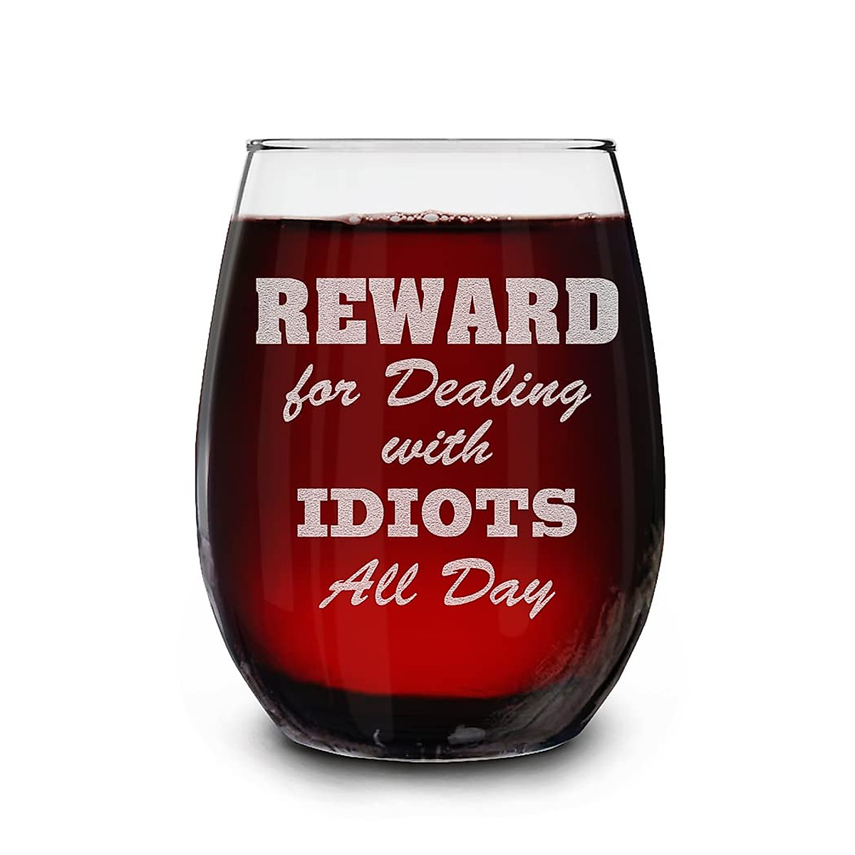 shop4ever Reward for Dealing With Idiots All Day Funny Laser Engraved Stemless Funny Wine Glass Gift for Her