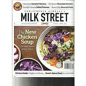 Milk Street, The New Home Cooking, MARCH/APRIL 2018 ~