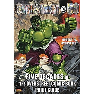 Overstreet @ 50: Five Decades of The Overstreet Comic Book Price Guide