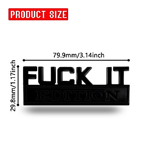 Fuck IT Edition Emblem Decal, Car Fender Bumper Hood Trunk Door 3D Badge Sticker Decal Replacement Accessories for Car Truck SUV(Black)