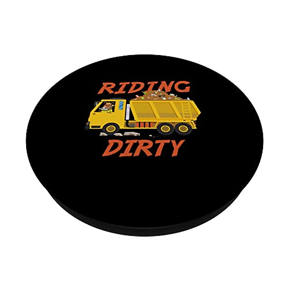 Riding Dirty Recycling Landfill Waste Garbage Dump Truck PopSockets Swappable PopGrip