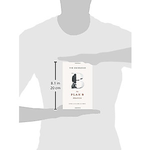 The Plan B Prayer: Living with the Loss of the Ideal