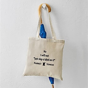 CafePress Pharmacy Just Slap A Label On It Tote Bag Natural Canvas Tote Bag, Reusable Shopping Bag