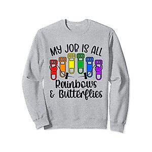 Rainbows & Butterflies Phlebotomist Phlebotomy Tech Sweatshirt