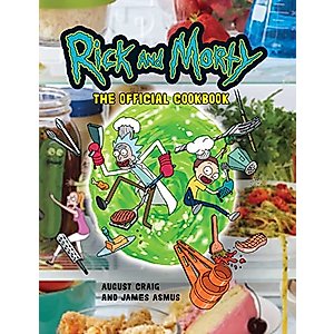 Rick and Morty: The Official Cookbook: (Rick & Morty Season 5, Rick and Morty gifts, Rick and Morty Pickle Rick)