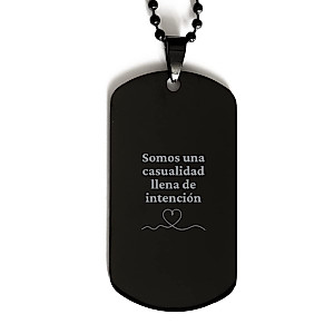 Somos UNA casualidad llena de intencion, pulseras para Hombres o Mujeres - placa de identificaci
