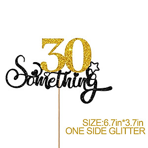 Black 30 Something Cake Topper for 30th Birthday Party Decor, Gold Glitter Dirty Thirty Cake Topper, Happy 30th Anniversary Party Decorations