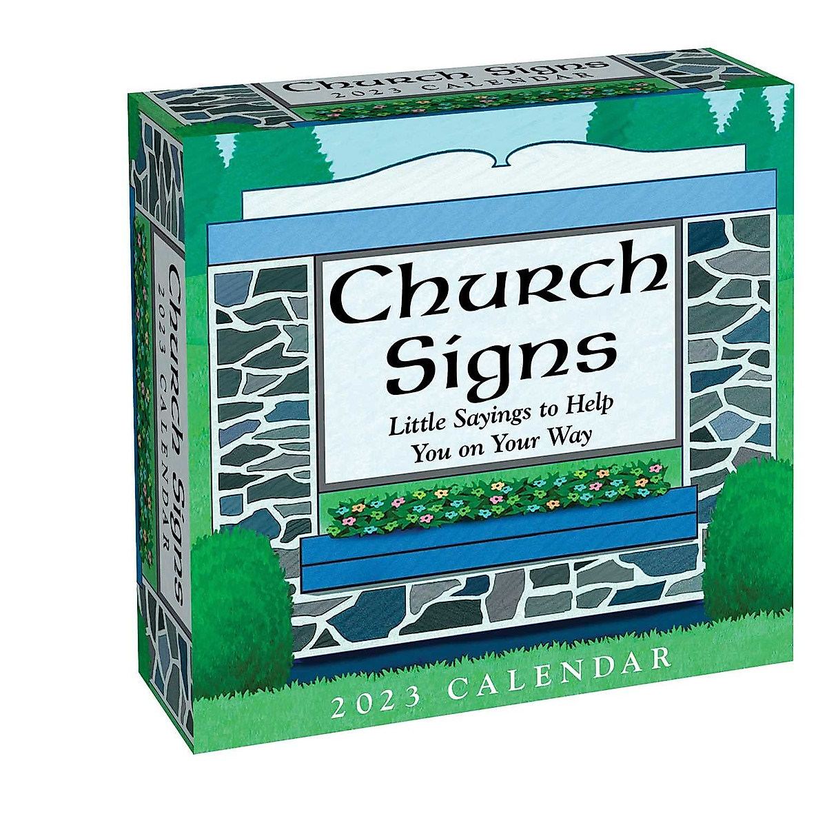 Church Signs 2023 Day-to-Day Calendar: Little Sayings to Help You on Your Way