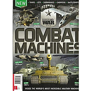 HISTORY WAR BOOK OF COMBAT MACHINES MAGAZINE, ISSUE, 2017 ISSUE # 3
