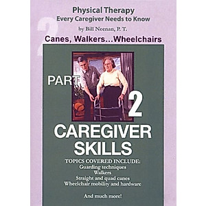 Caregiver Skills: Canes, Walkers, Wheelchairs