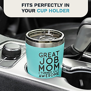 Mom Tumbler - Gifts for Mom From Son Or Daughter - Great Job Mom I Turned Out Awesome - Remind Your Mom They Are Loved With Every Sip - Premium Quality Stainless Steel - Double Wall Vacuum Insulated