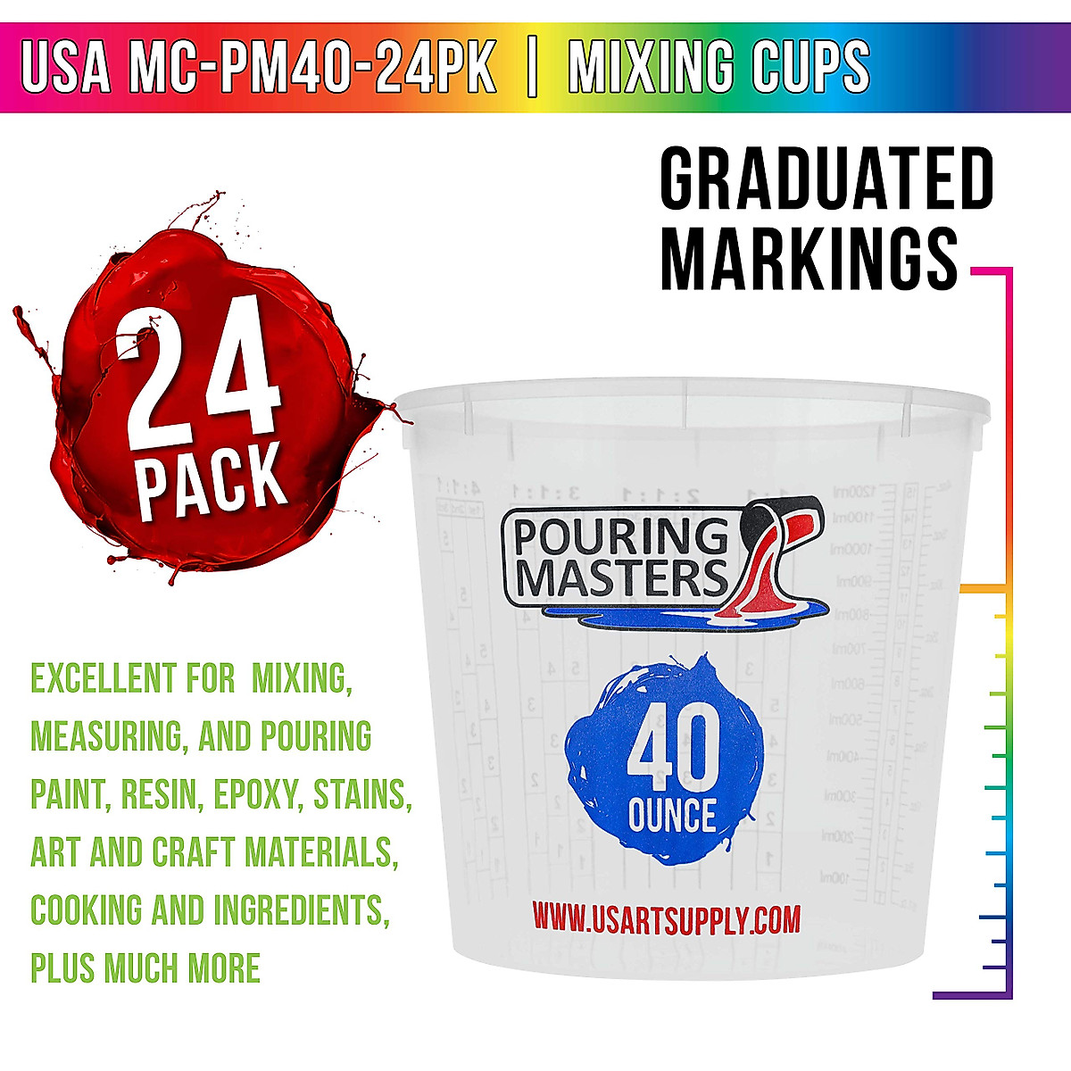 Pouring Masters 40 Ounce (1200ml) Graduated Plastic Mixing Cups (Box of 24) - Use for Paint, Resin, Epoxy, Art, Kitchen, Cooking, Baking - Measurements in OZ. and ML., 4 Different Measuring Ratios 1:1