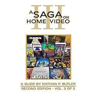A Saga on Home Video, Vol. 3: A Fan's Guide to U.S. Star Wars Home Video Releases