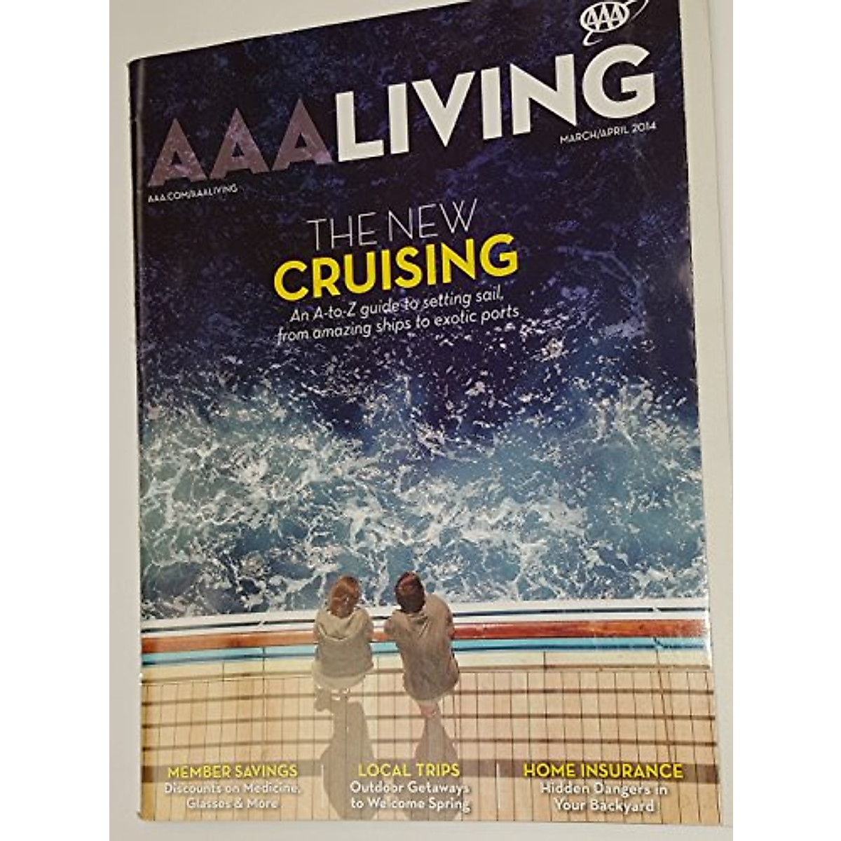 AAA Living Magazine March/April 2014 THE NEW CRUISING