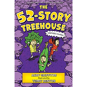 The 52-Story Treehouse: Vegetable Villains! (The Treehouse Books, 4)