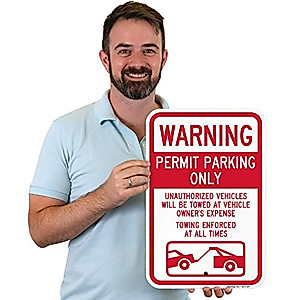 SmartSign "Warning - Permit Parking Only, Towing Enforced" Sign | 12" x 18" Aluminum