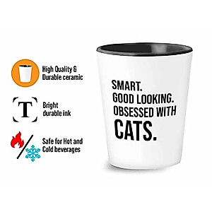 Flairy Land Funny Sarcasm Shot Glass 1.5oz - Smart Obsessed Cats - Sarcastic Joke Humor Comedy Boss Coworker Adult