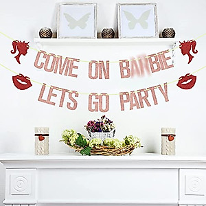 Come on Ba*bie Lets Go Party Banner, Bachelorette Party Decorations, Ba*bie Theme Party Banner Decor, Bride To Be, Bridal Shower Party Decorations Rose Gold and Red Glitter