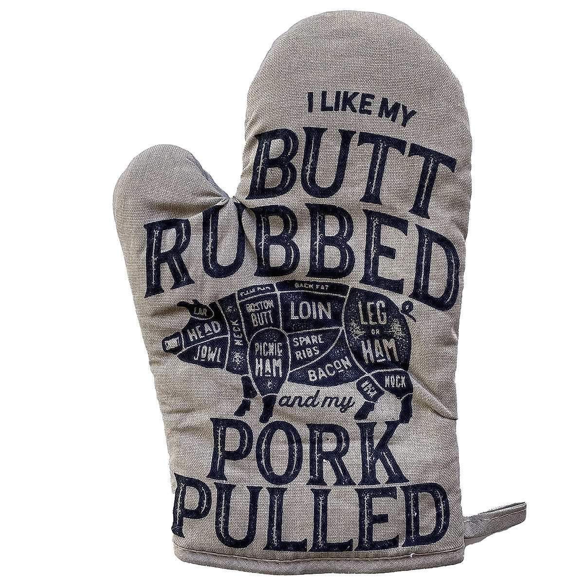I Like My Butt Rubbed and My Pork Pulled Oven Mitt Funny BBQ Grilling Cookout Kitchen Glove Funny Graphic Kitchenwear Funny Food Novelty Cookware Grey Oven Mitt