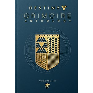Destiny Grimoire Anthology, Volume III: War Machines