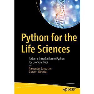 Python for the Life Sciences: A Gentle Introduction to Python for Life Scientists