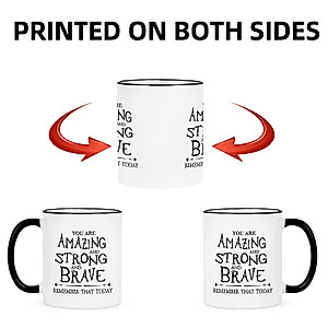 Cabtnca Inspirational Coffee Mug, You're Amazing And Strong And Brave, Strong Women Gifts, Inspirational Gifts for Men, Inspirational Mugs for Women, Encouragement Thank You Gifts for Men, 11Oz